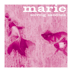 Marie – Solveig Sandnes – See, Listen, Think and Write